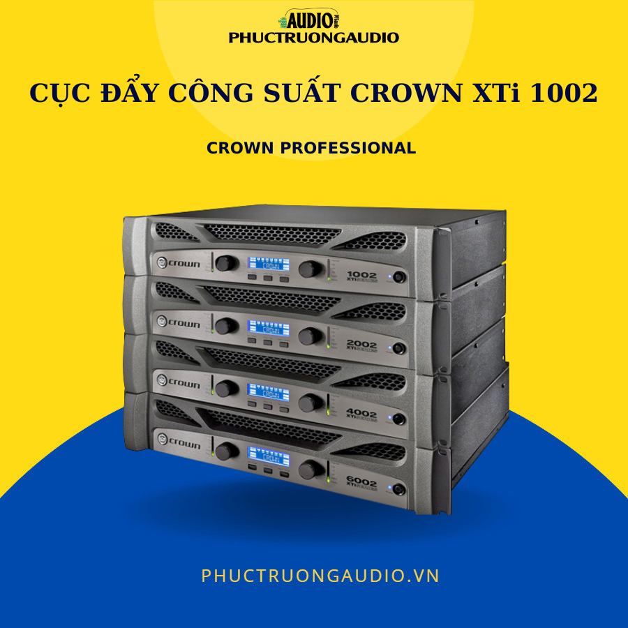 Cục đẩy Crown XTi 1002 giá rẻ review mới 2025
